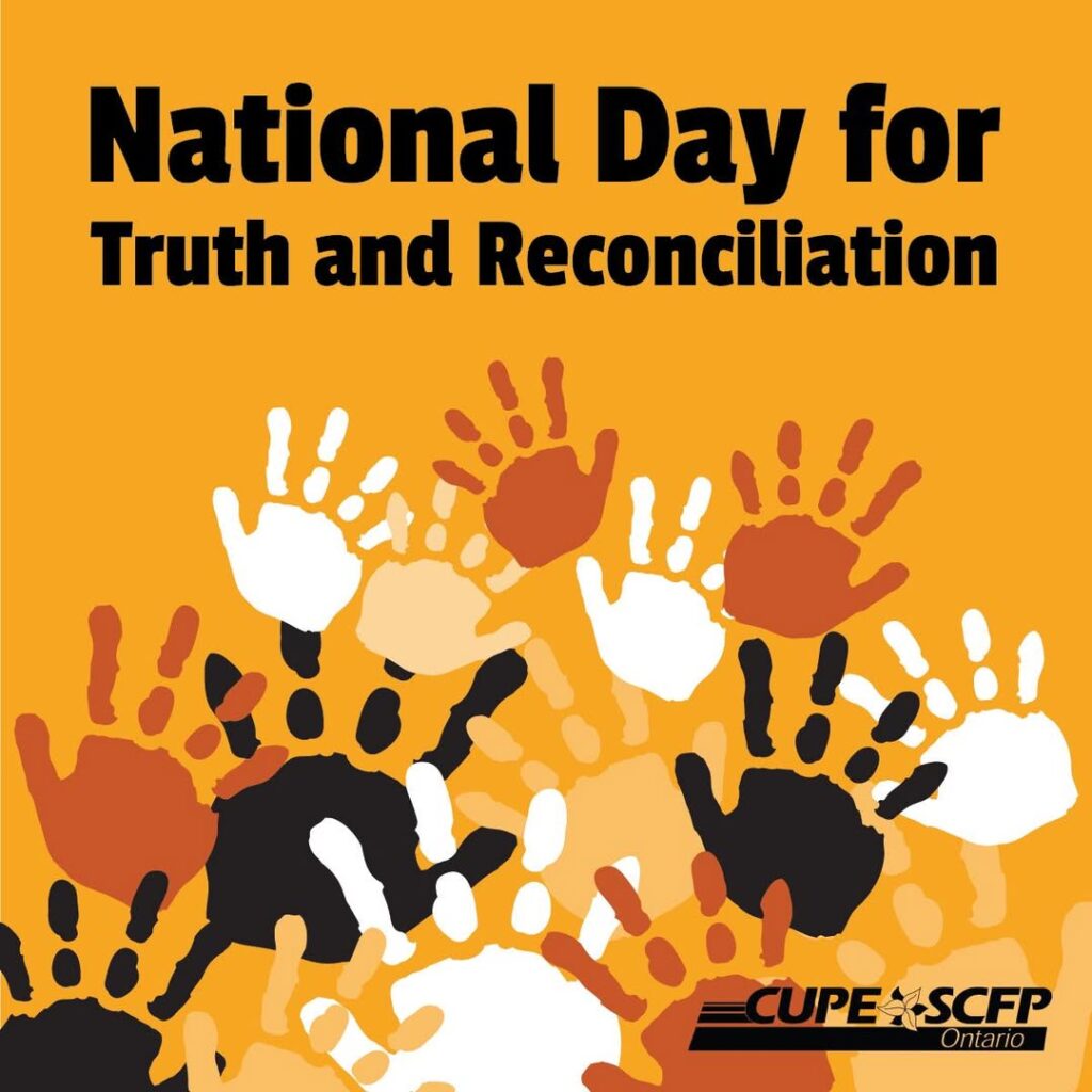 National Day for Truth and Reconciliation-from CUPE ON. - CUPE Local 5200